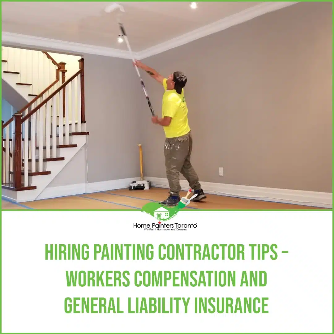 Hiring Painting Contractor Tips - Compensation and Insurance