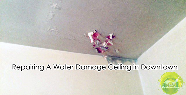 Water Damage Ceiling Repair Done By Home Painters Toronto