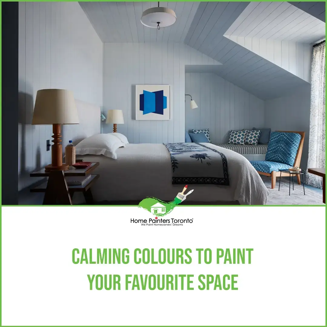 Calming Colours To Paint Your Favourite Space