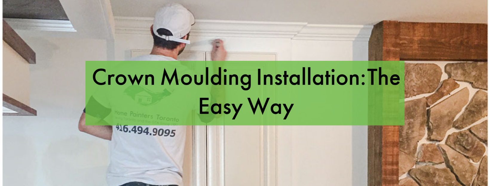 Crown Moulding Installation: The Easy Way - Home Painters Toronto