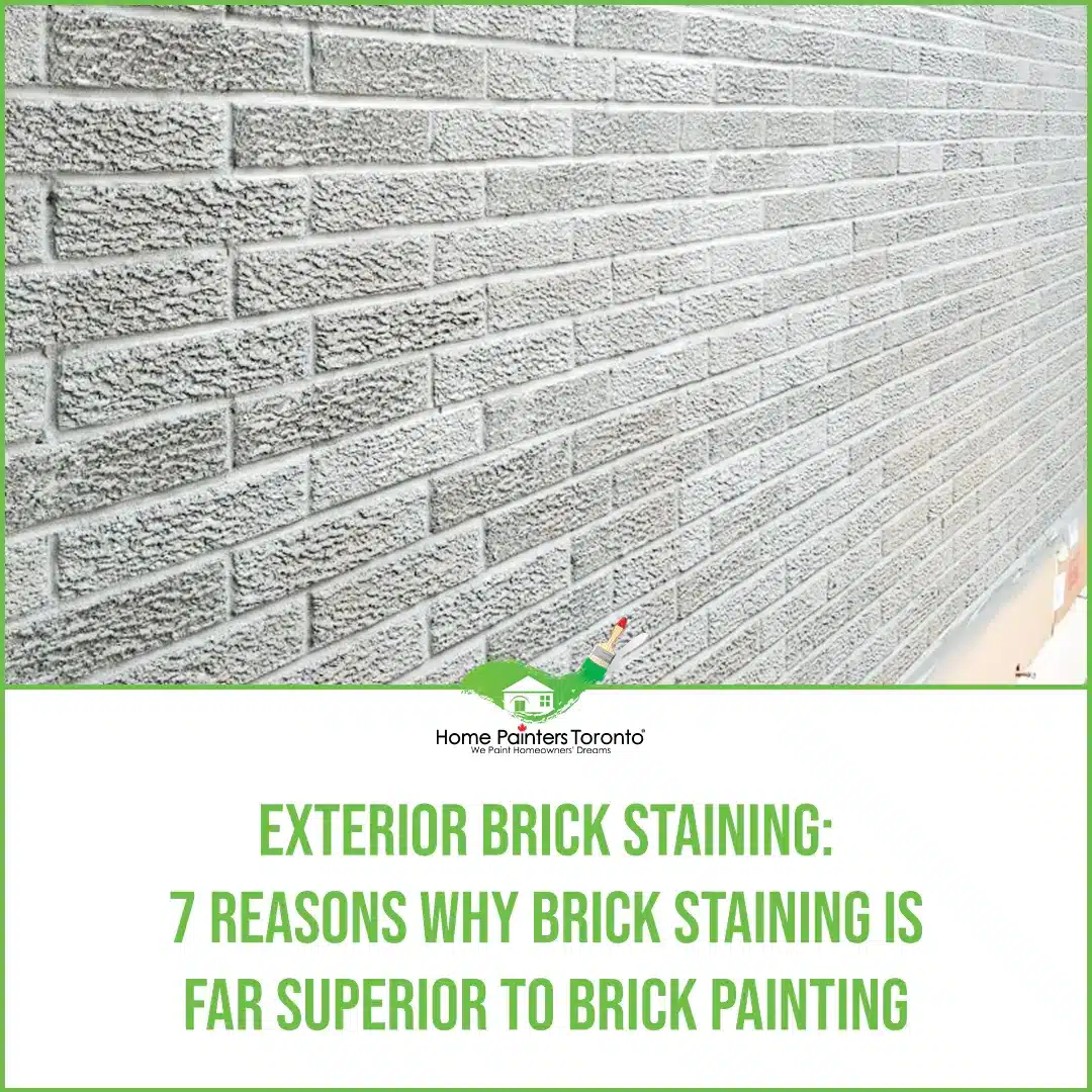 7 Reasons Why Exterior Brick Staining is Superior to Brick Painting