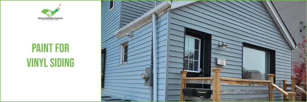 Paint For Vinyl Siding by Home Painters Toronto