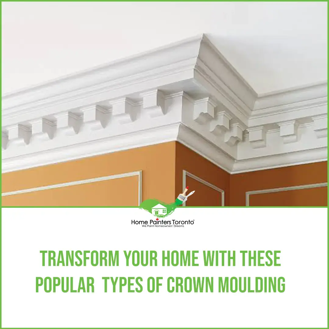 Transform Your Home with Popular Types of Crown Moulding